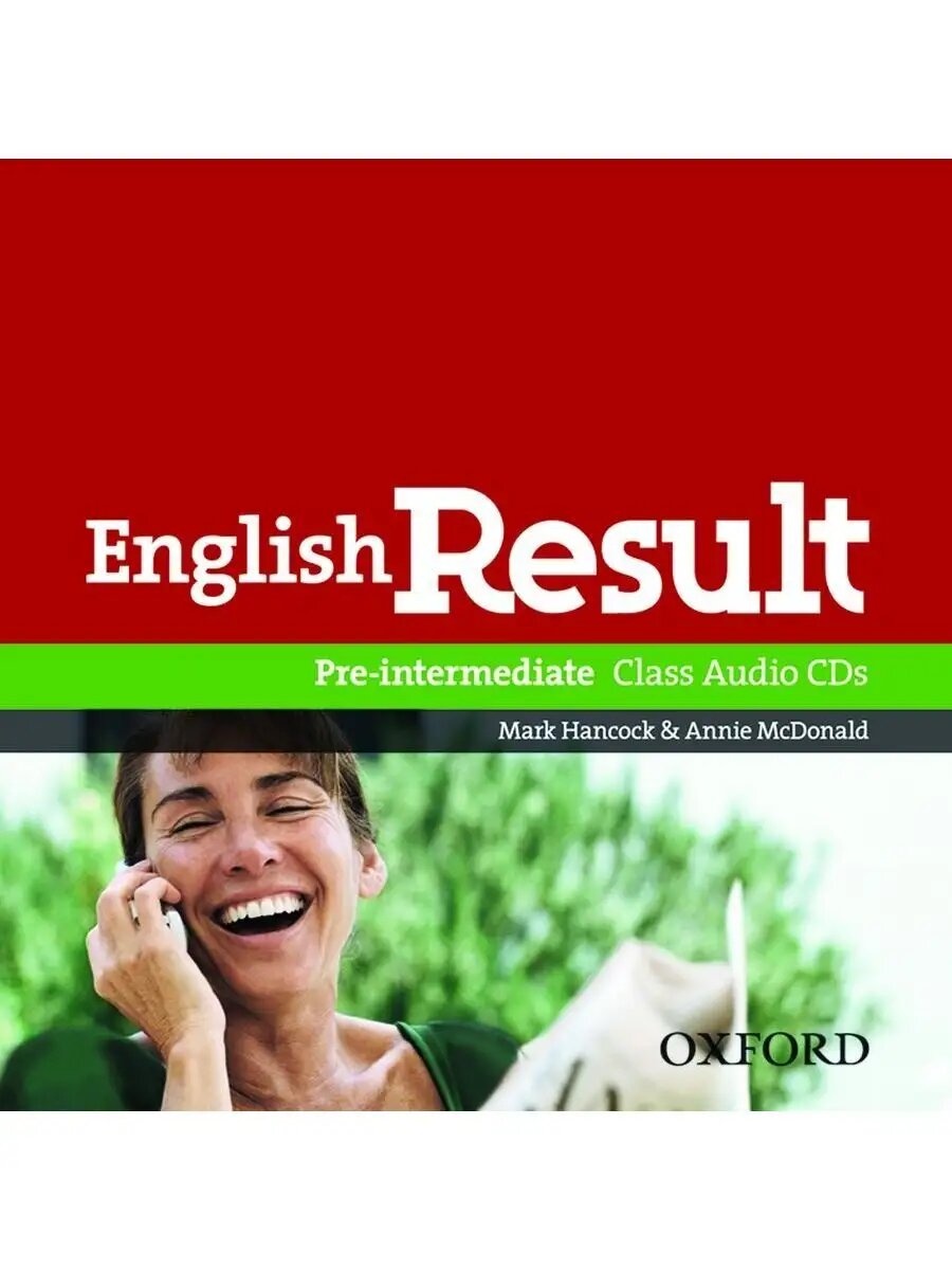 English Result Pre-Interm Class Audio CDs | • Поддержка коммуникативных заданий урока.