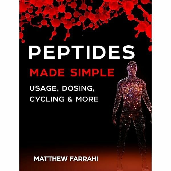 Peptides Made Simple: Usage, Dosing, Cycling & More Reprinted books