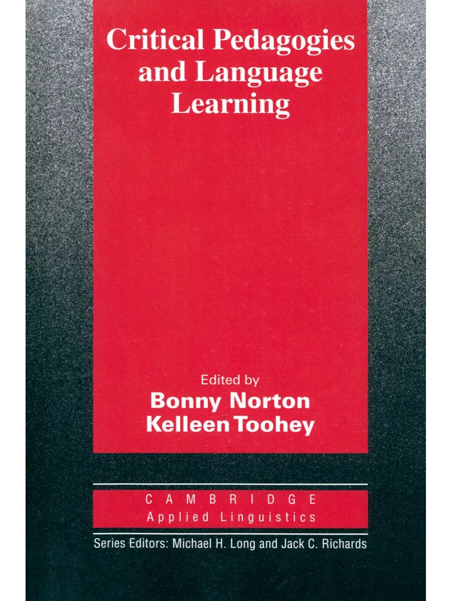 Critical Pedagogies and Language Learning