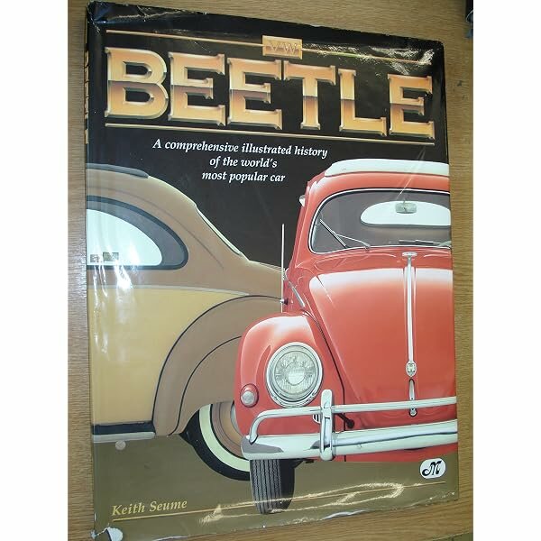Vw Beetle: A Comprehensive Illustrated History of the World's Most Popular Car，Reprinted paperback book