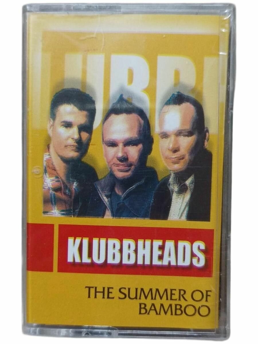 Klubbheads The Summer Of Bamboo, ( кассета, аудиокассета) (МС)