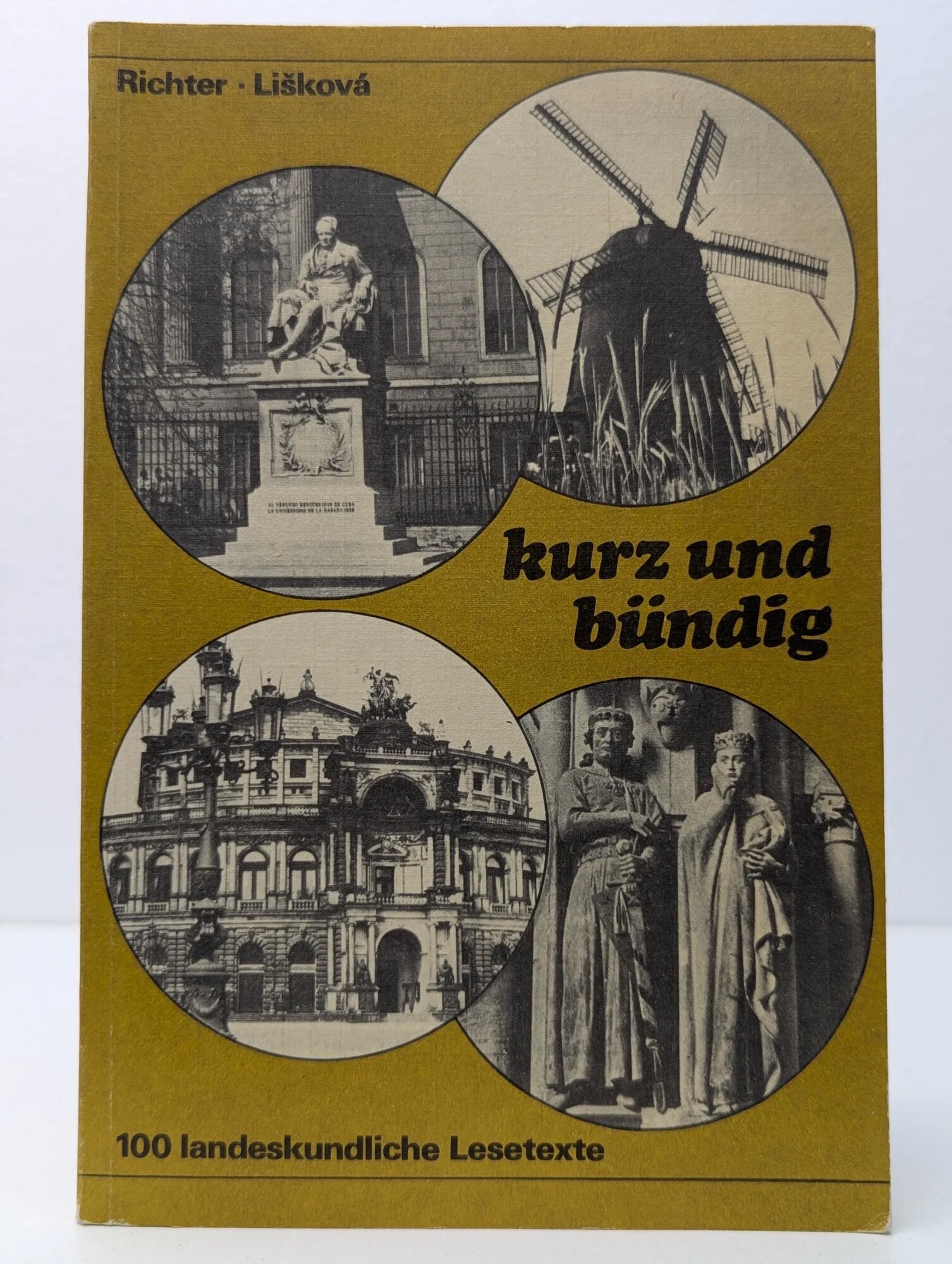 Kurz und bündig. 100 landeskundliche Lesetexte Richter Manfred, Lišková Danuša 1987
