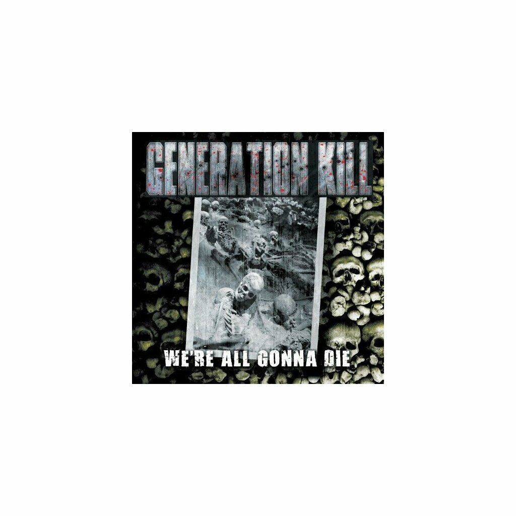 Виниловая пластинка Generation Kill: We're All Gonna Die VINYL (1 LP)