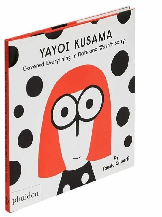 Fausto Gilberti Yayoi Kusama Covered Everything in Dots and Wasn't Sorry. Английский оригинал.