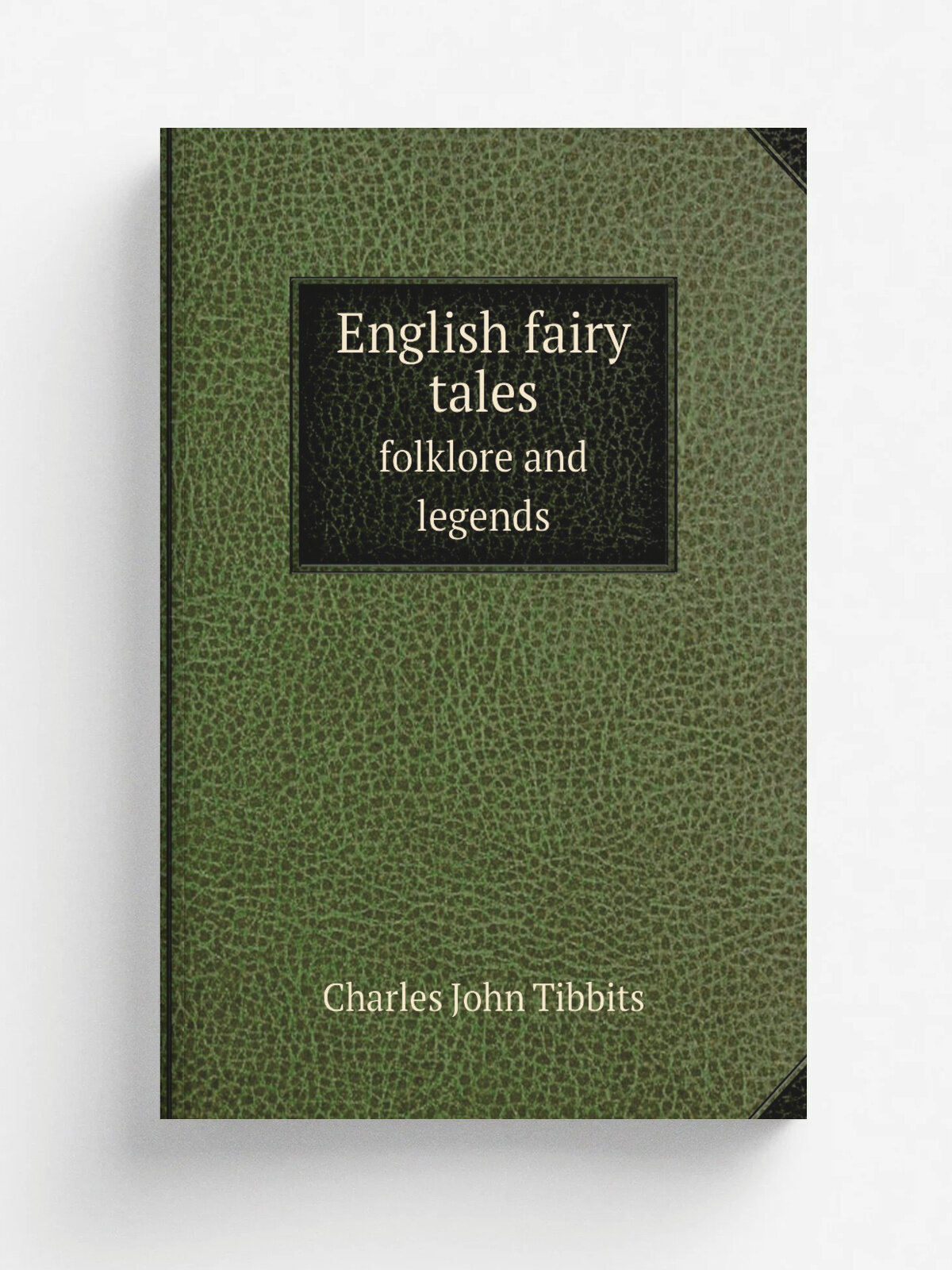 English fairy tales. folklore and legends