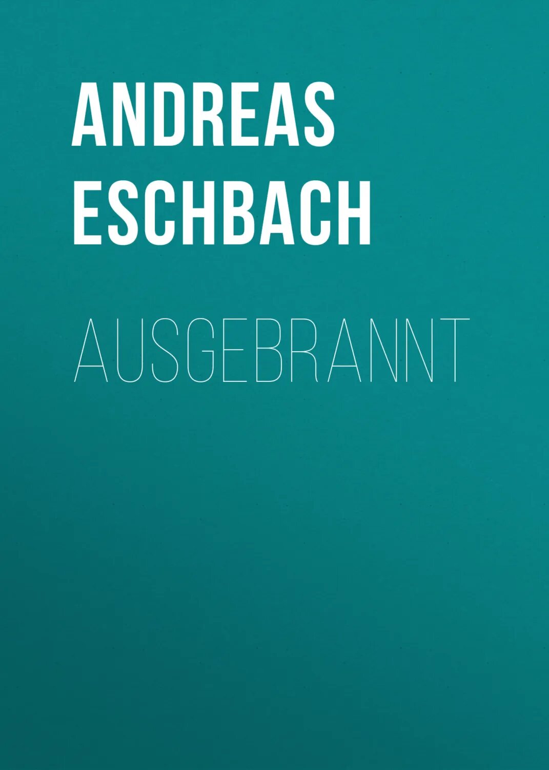 Ausgebrannt [Аудиокнига]