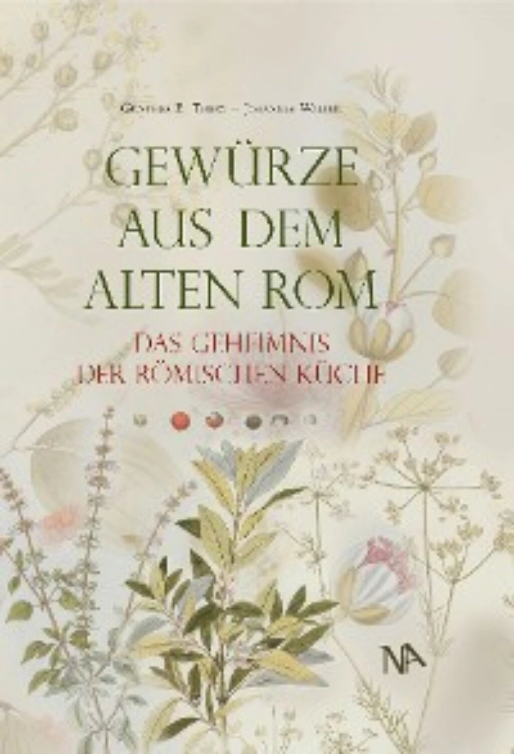 Gewürze aus dem Alten Rom [Цифровая книга]
