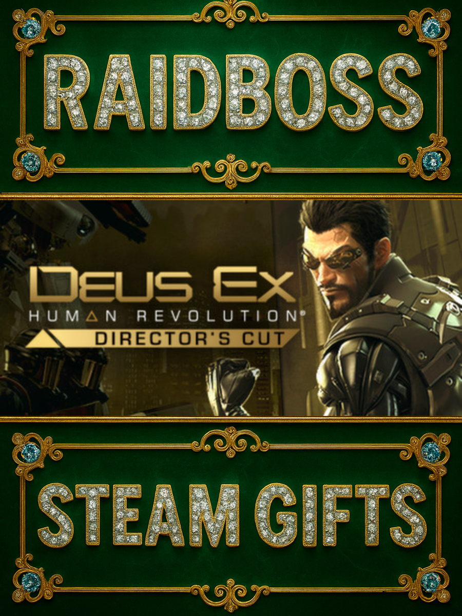 Deus Ex: Human Revolution - Director's Cut Регион Россия AUTO STEAM GIFT 24/7
