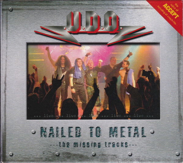 Компакт-диск U.D.O. - NAILED TO METAL(MISSING TRACKS, LTD. DIGIPACK) (1 CD)