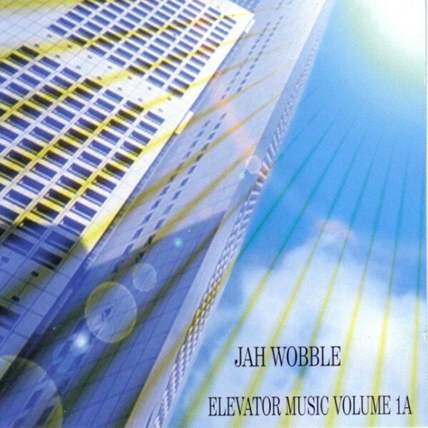 Компакт-диск Warner Jah Wobble – Elevator Music Volume 1A