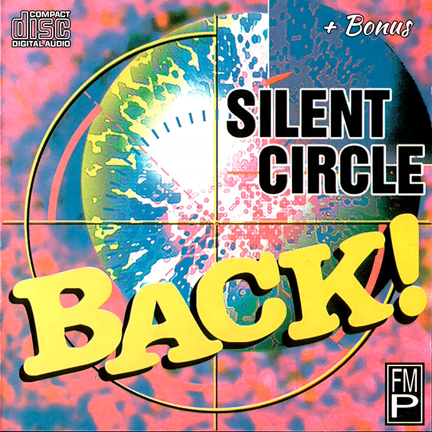 Silent Circle - Back! (1994) + Bonus CD (запись на CD-R)