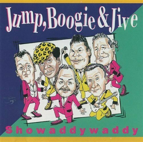 Диск SHOWADDYWADDY - Jump, Boogie & Jive (exp.) (1 CD)