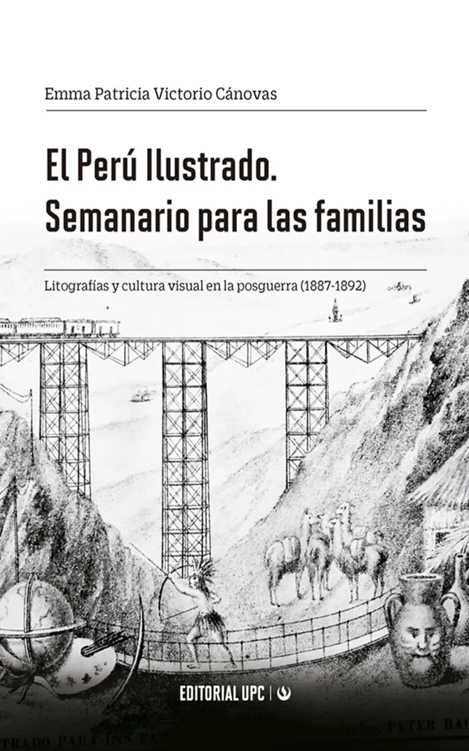 El Perú Ilustrado. Semanario para las familias [Цифровая книга]