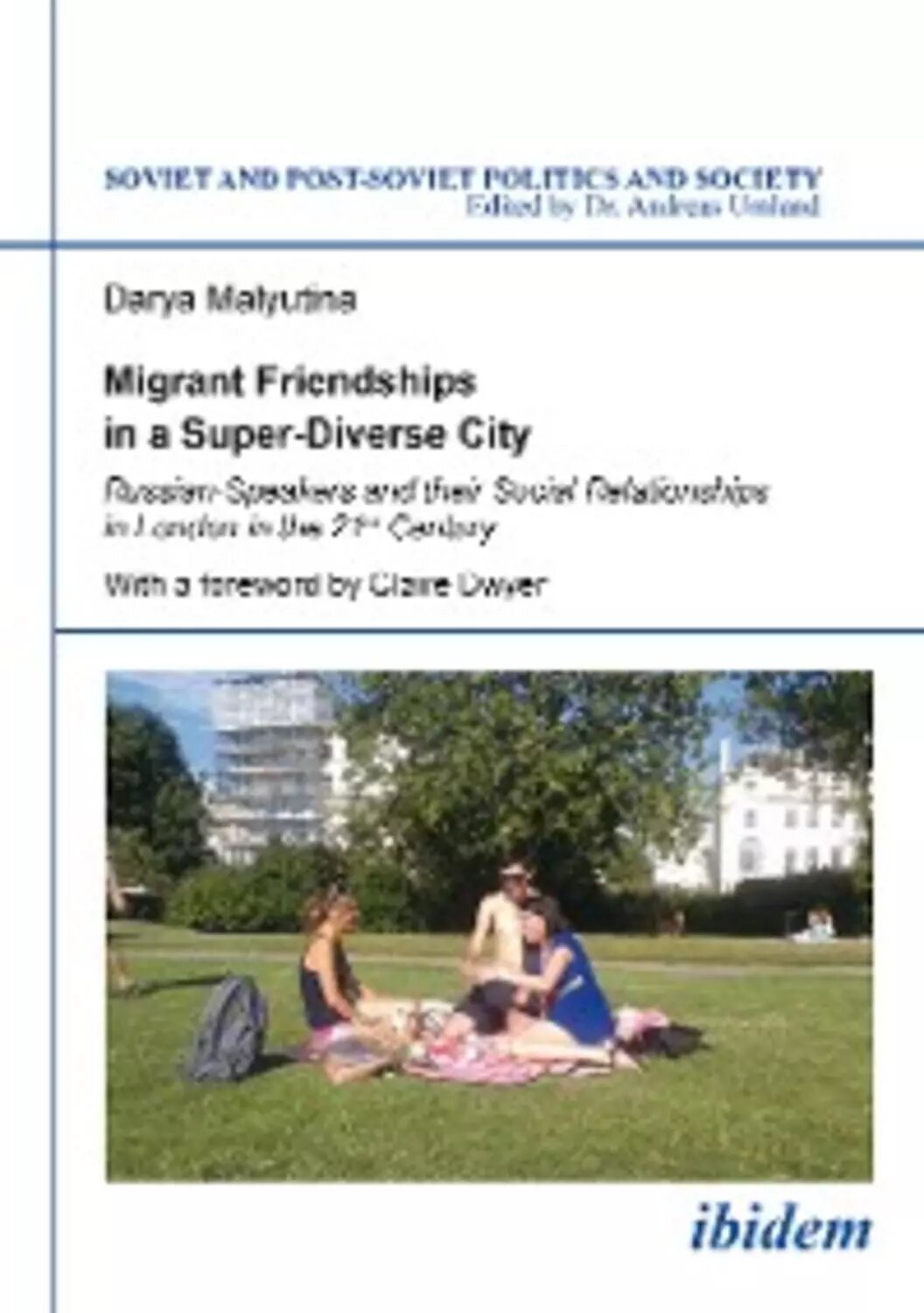 Migrant Friendships in a Super-Diverse City [Цифровая книга]