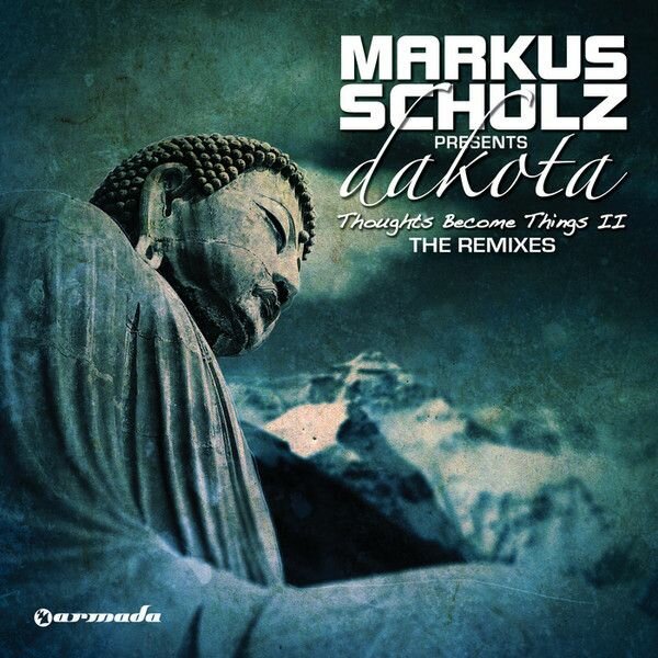 Диск Markus Schulz Presents Dakota Thoughts Become Things II (The Remixes) / CD/ Digipack (1 CD)