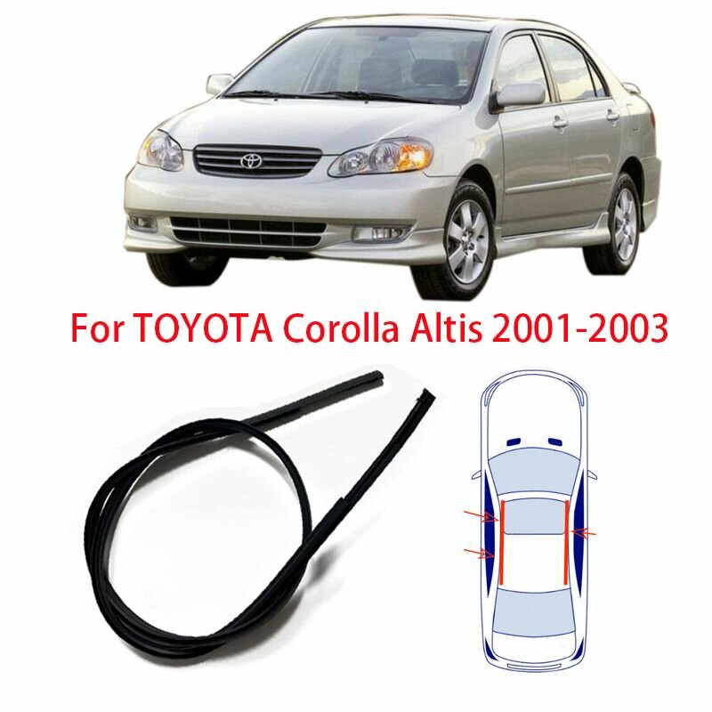 1 пара (левый + правый) резиновый уплотнитель на крышу автомобиля для TOYOTA COROLLA ALTIS 2001 2002 2003, молдинг на крыше автомобиляр езиновая уплотнительная лента2