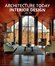 Architecture Today. Interior Design / Современные интерьеры: аналитика, тенденци...