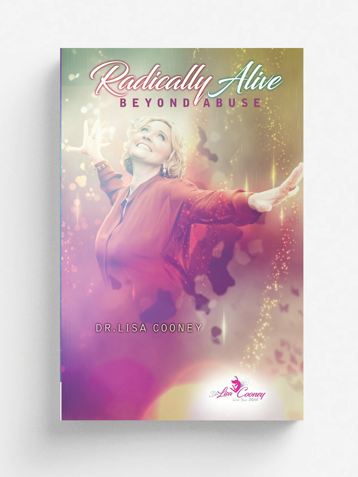 Radically Alive Beyond Abuse