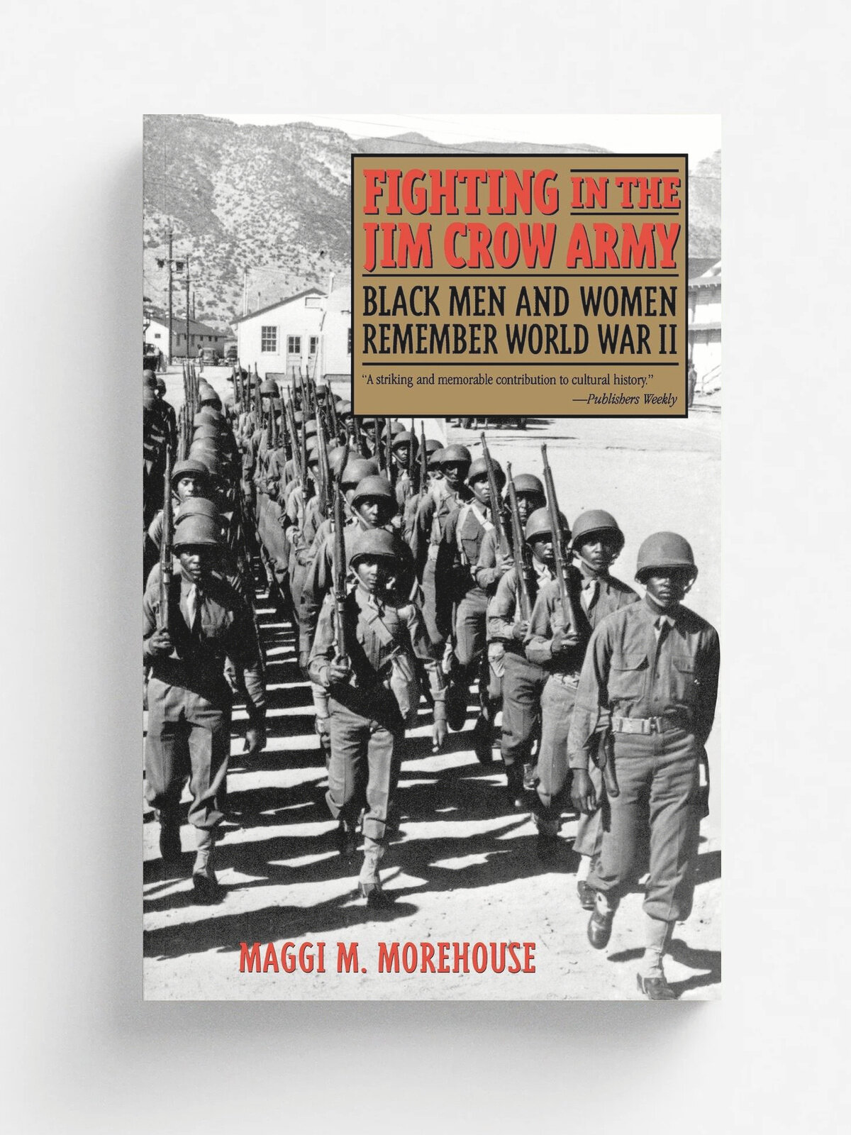 Fighting in the Jim Crow Army. Black Men and Women Remember World War Ii | Maggie M. Morehouse | Rowman & Littlefield Publishers, Inc, 2007 | Англий…