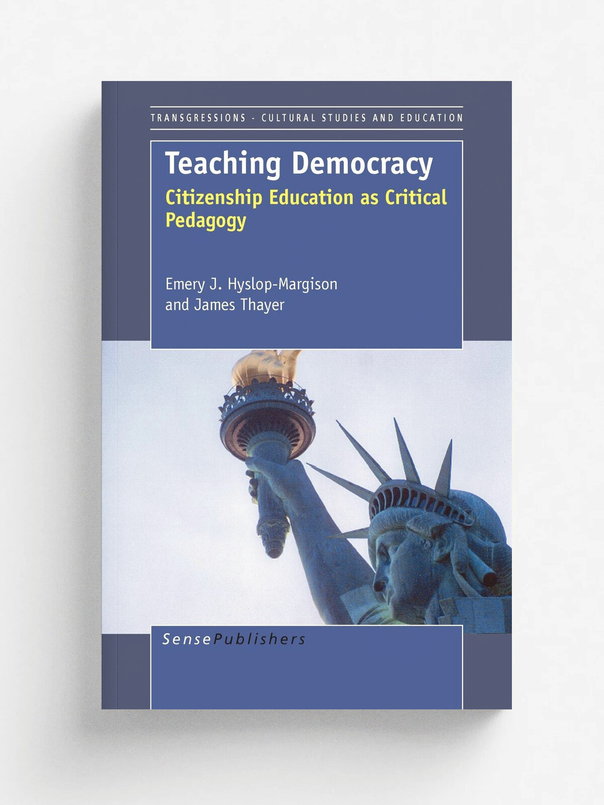 Teaching Democracy. Citizenship Education as Critical Pedagogy