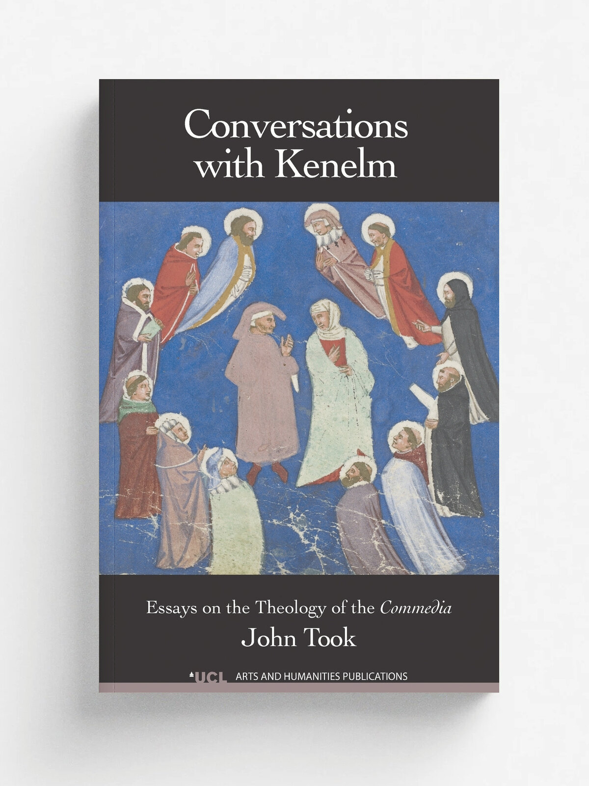 Conversations with Kenelm. Essays on the Theology of the Commedia