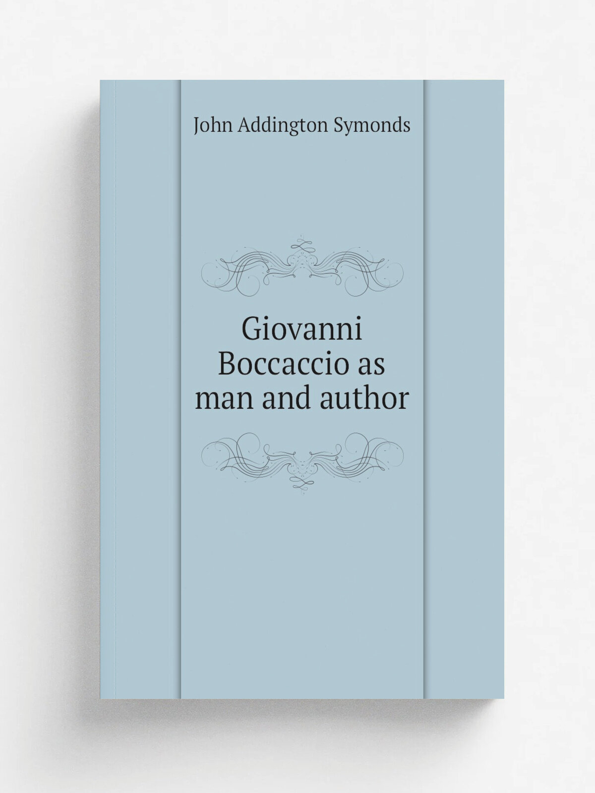 Giovanni Boccaccio as man and author