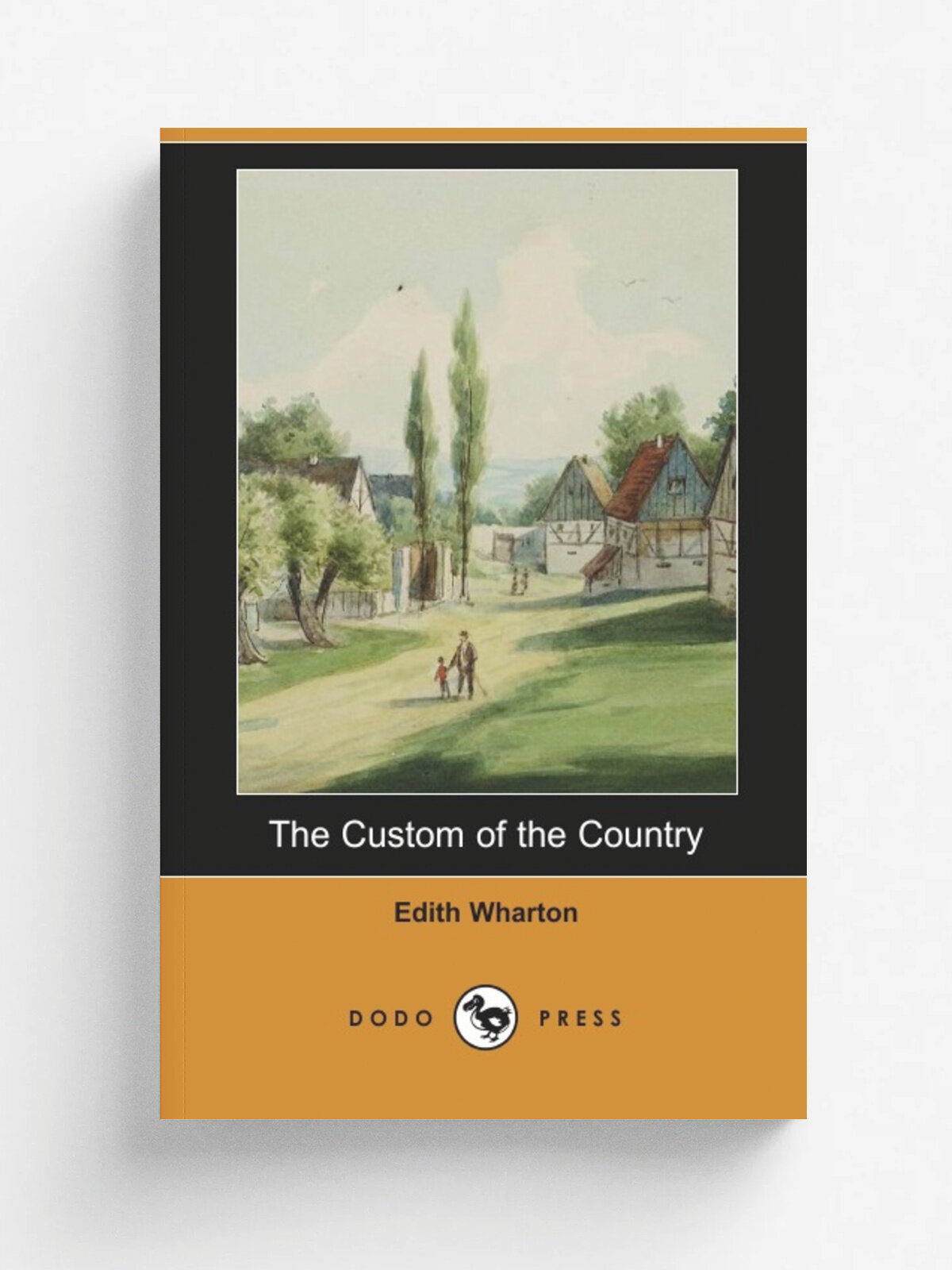 The Custom of the Country (Dodo Press)
