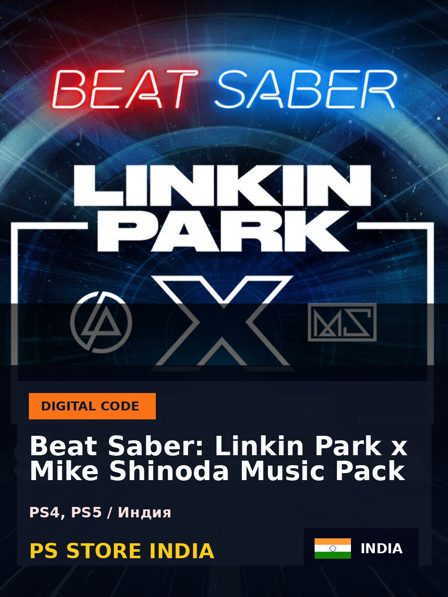 Beat Saber: Linkin Park x Mike Shinoda Music Pack PS4, PS5 — PlayStation Store Индия, цифровая версия