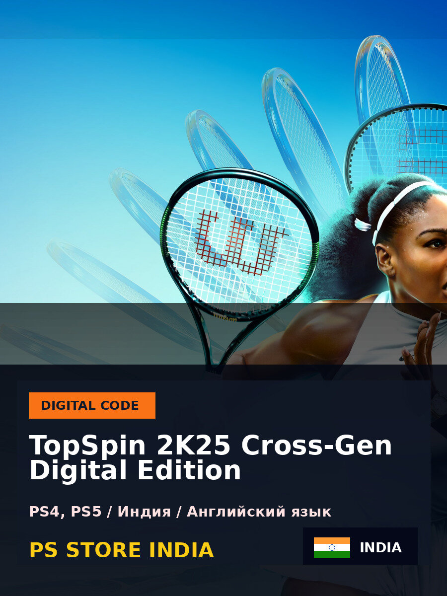 TopSpin 2K25 Cross-Gen Digital Edition PS4, PS5 — PlayStation Store Индия, цифровая версия
