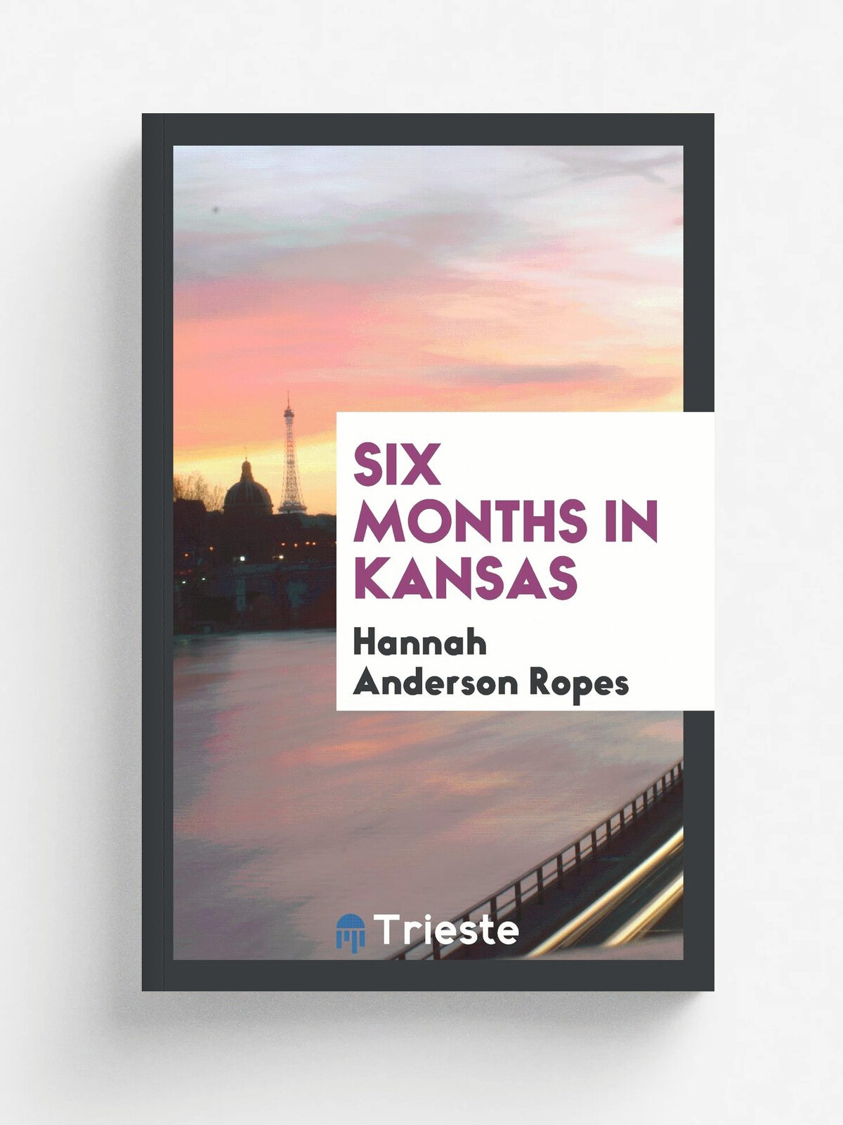 Six months in Kansas