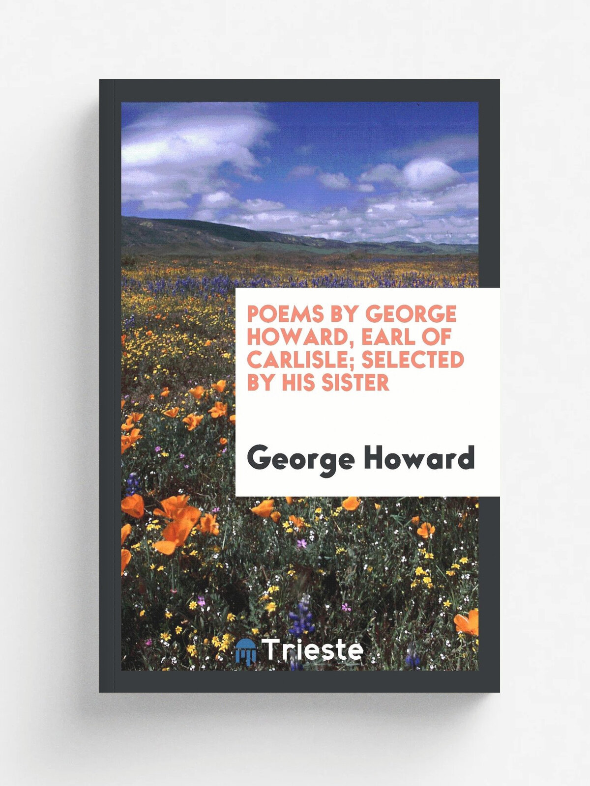 Poems by George Howard, Earl of Carlisle