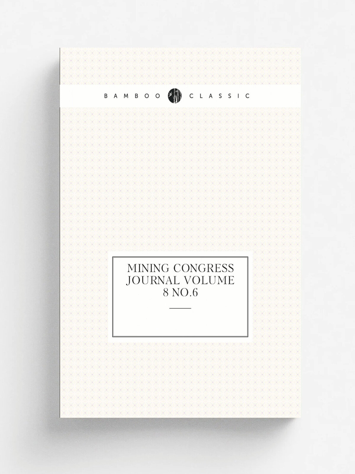 Mining congress journal Volume 8 no.6 | Не указан | Репринт