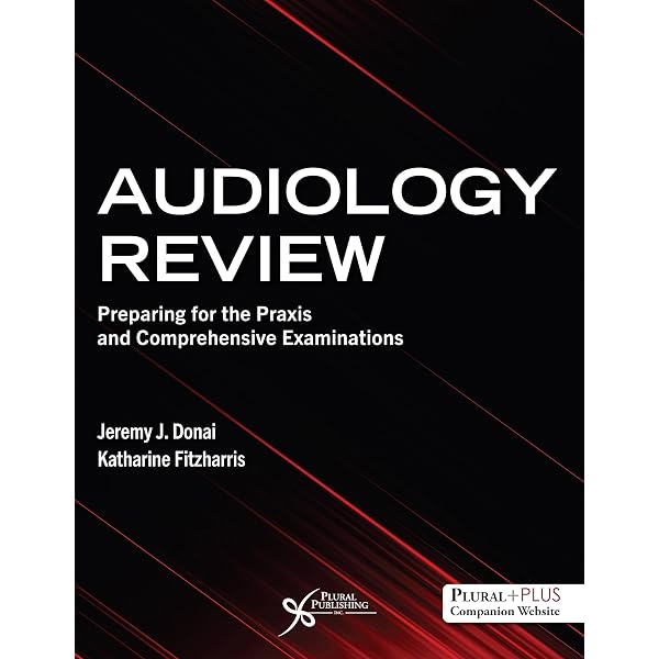 Audiology Review: Preparing for the Praxis and Comprehensive Examinations，Reprinted paperback book