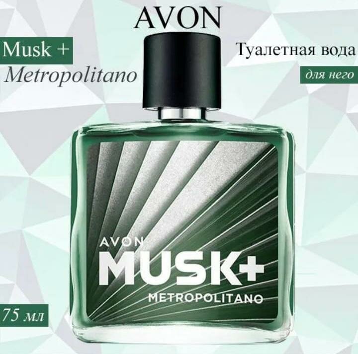 AVON/Эйвон Туалетная вода Musk+ Metropolitano (Муск+ Метрополитен) для него, 75мл