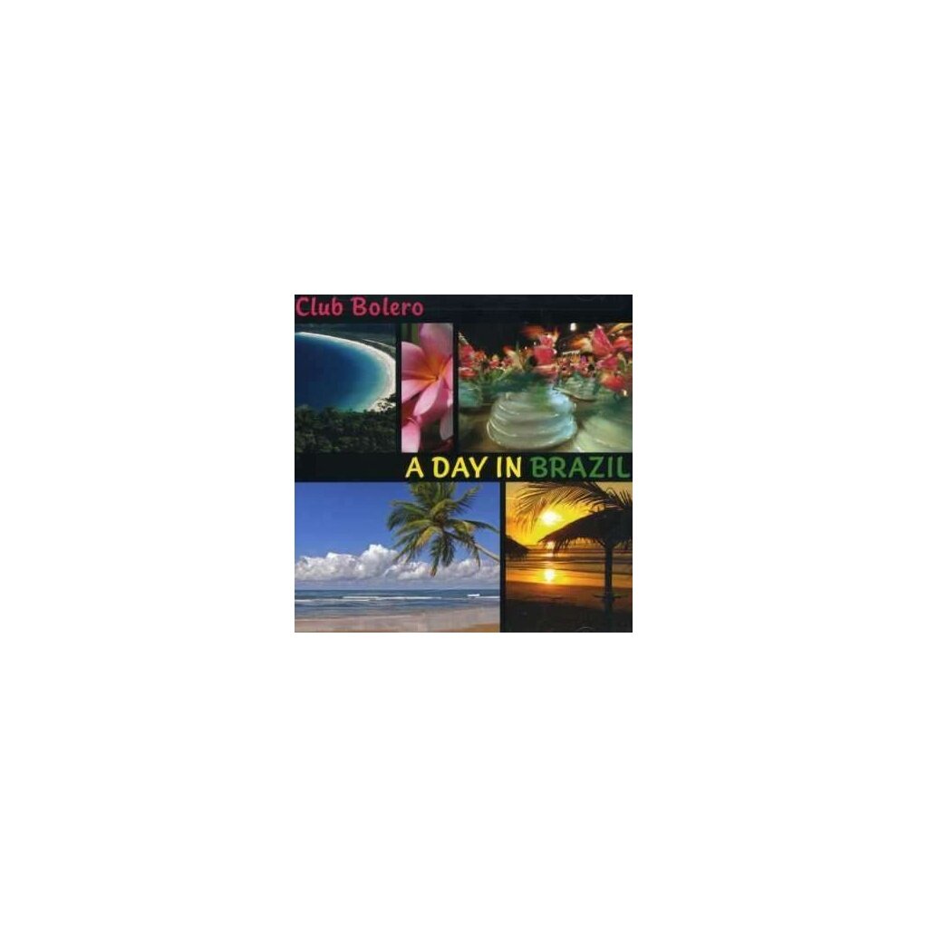 Диск Club Bolero - Day In Brazil (1 CD)