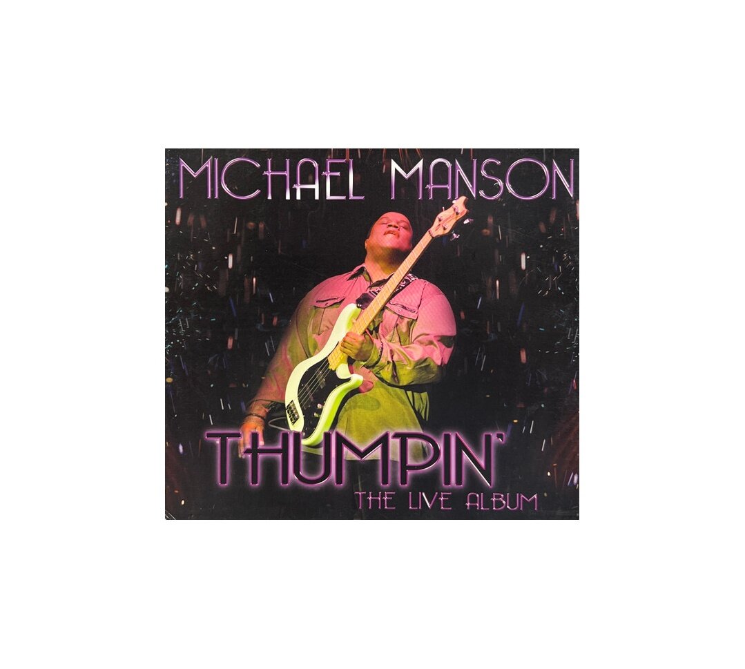 Диск Michael Manson - Thumpin' (The Live Album) (2 CD)