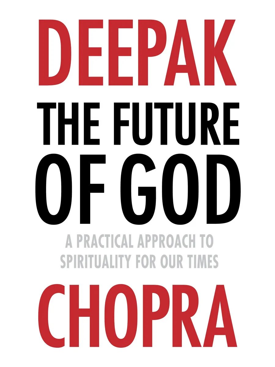 The Future of God. A practical approach to Spirituality for