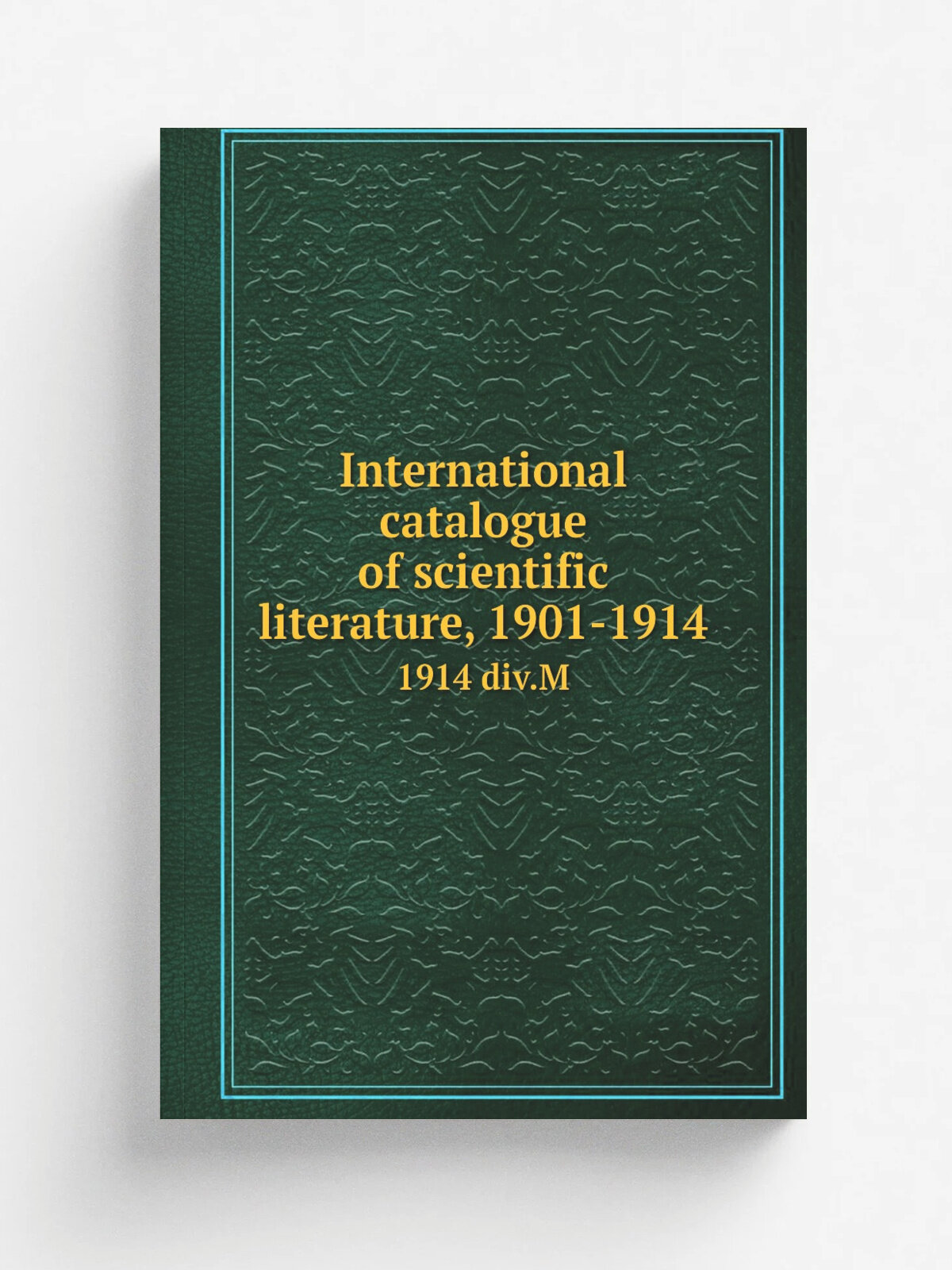 International catalogue of scientific literature, 1901-1914. 1914 div.M