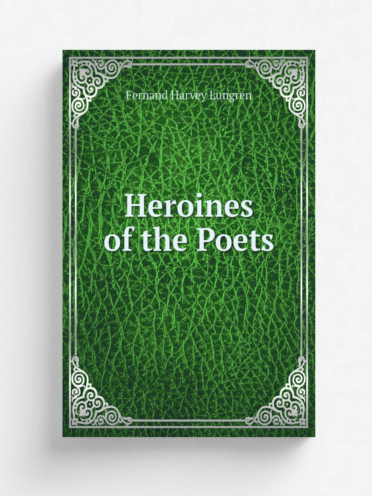 Heroines of the Poets
