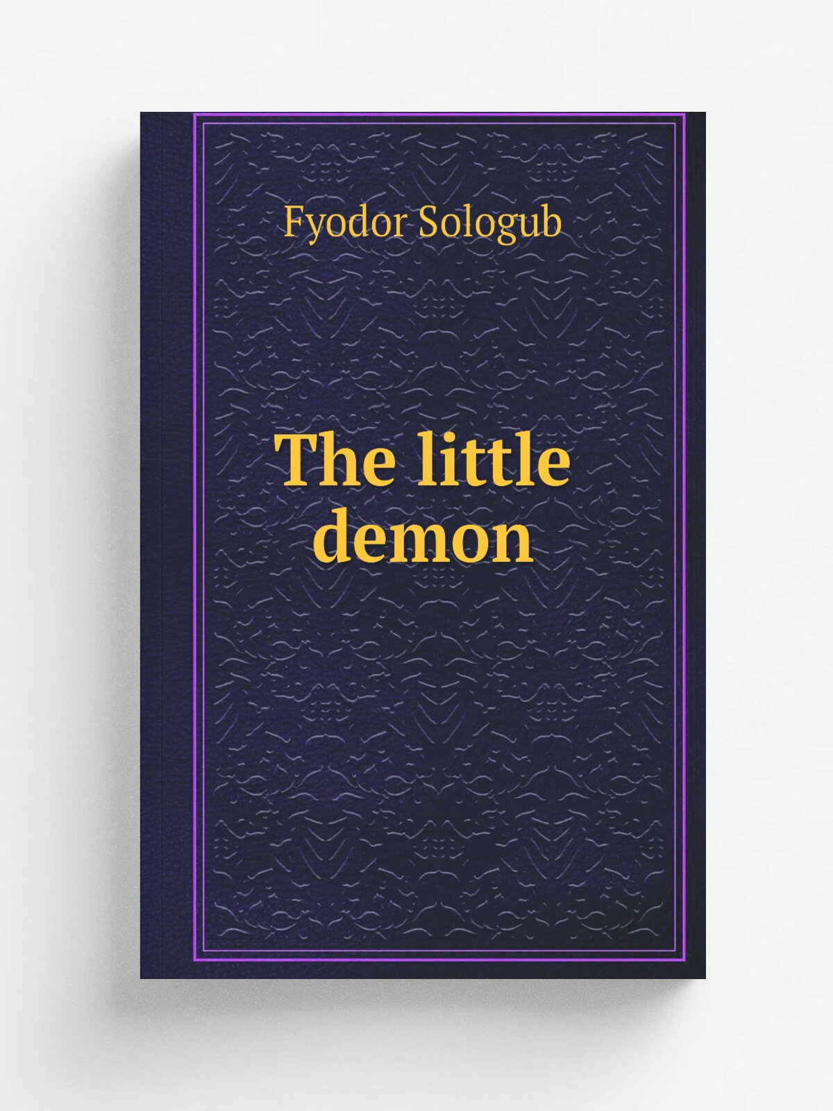 The little demon | Fyodor Sologub | Репринт