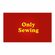 Красный флаг "Only Sewing"
