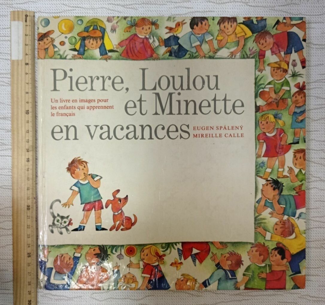 Pierre, Loulou et Minette en vacances. Spaleny Eugen, Calle Mireille