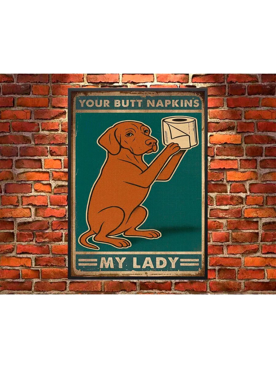 Собака Визсла, Your Butt Napkins, Плакат 30x42см