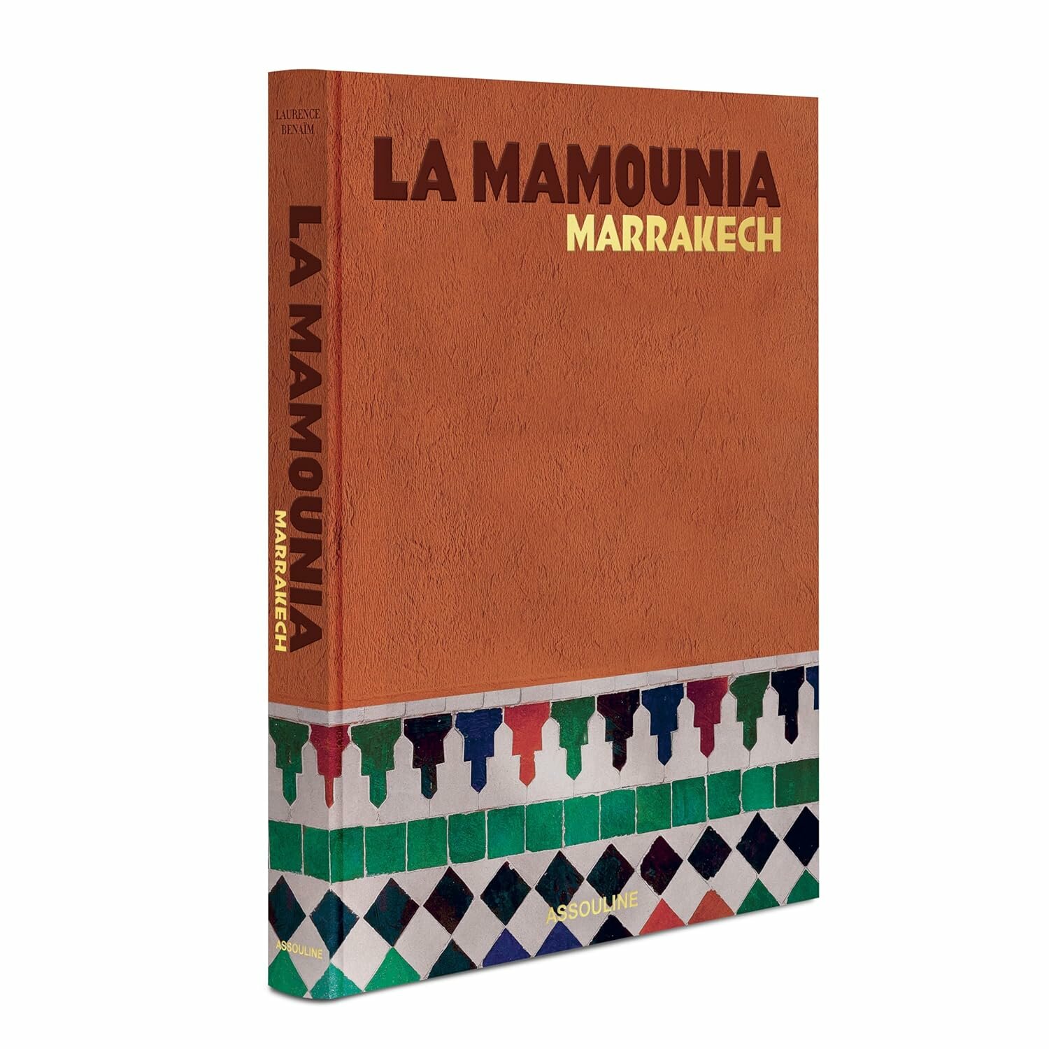 La Mamounia Marrakech / Benaim L. (книга на английском)