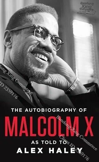 The Autobiography of Malcolm X: As Told to Alex Haley