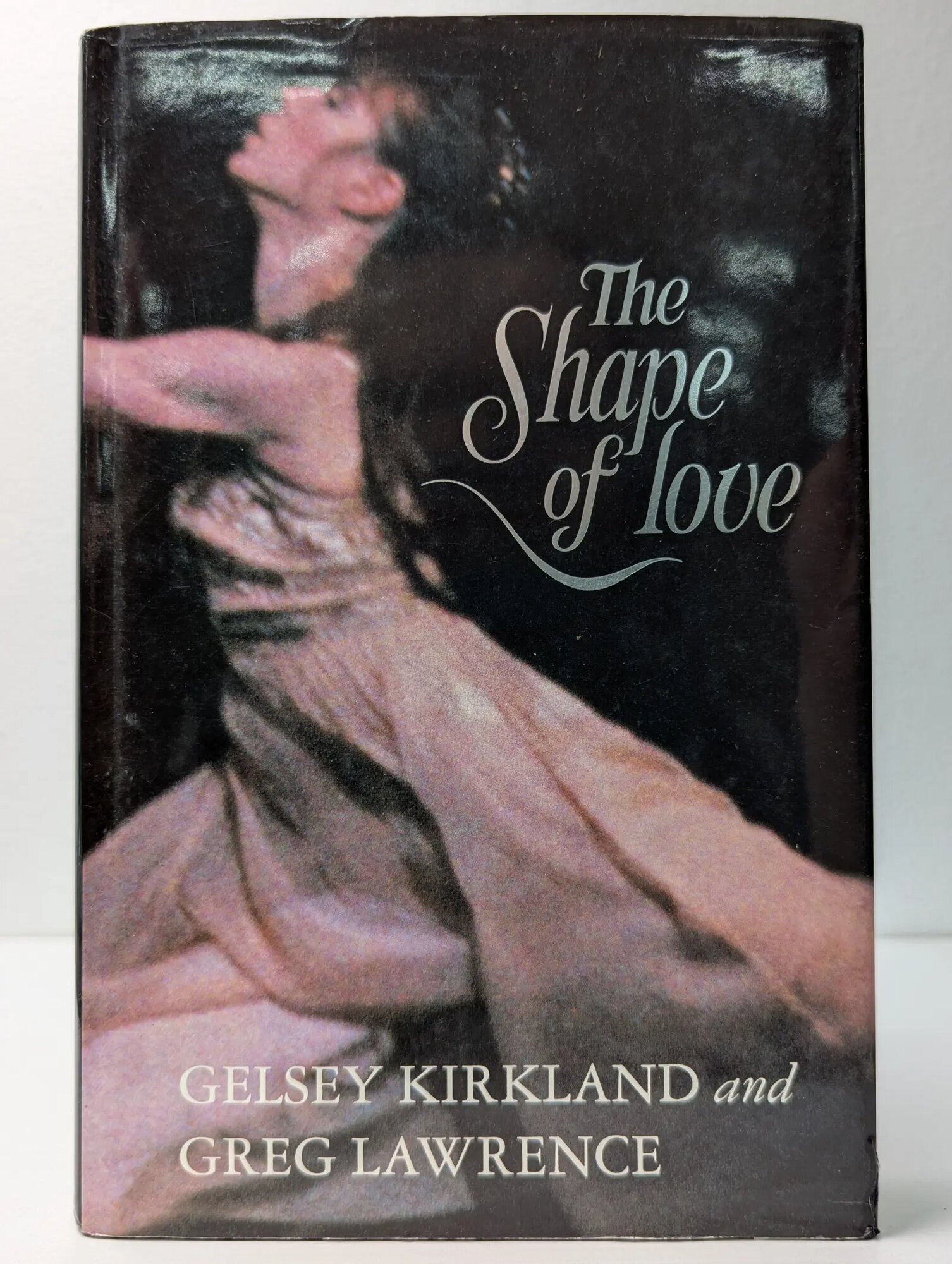 The Shape of Love Kirkland Gelsey, Lawrence Greg 1990