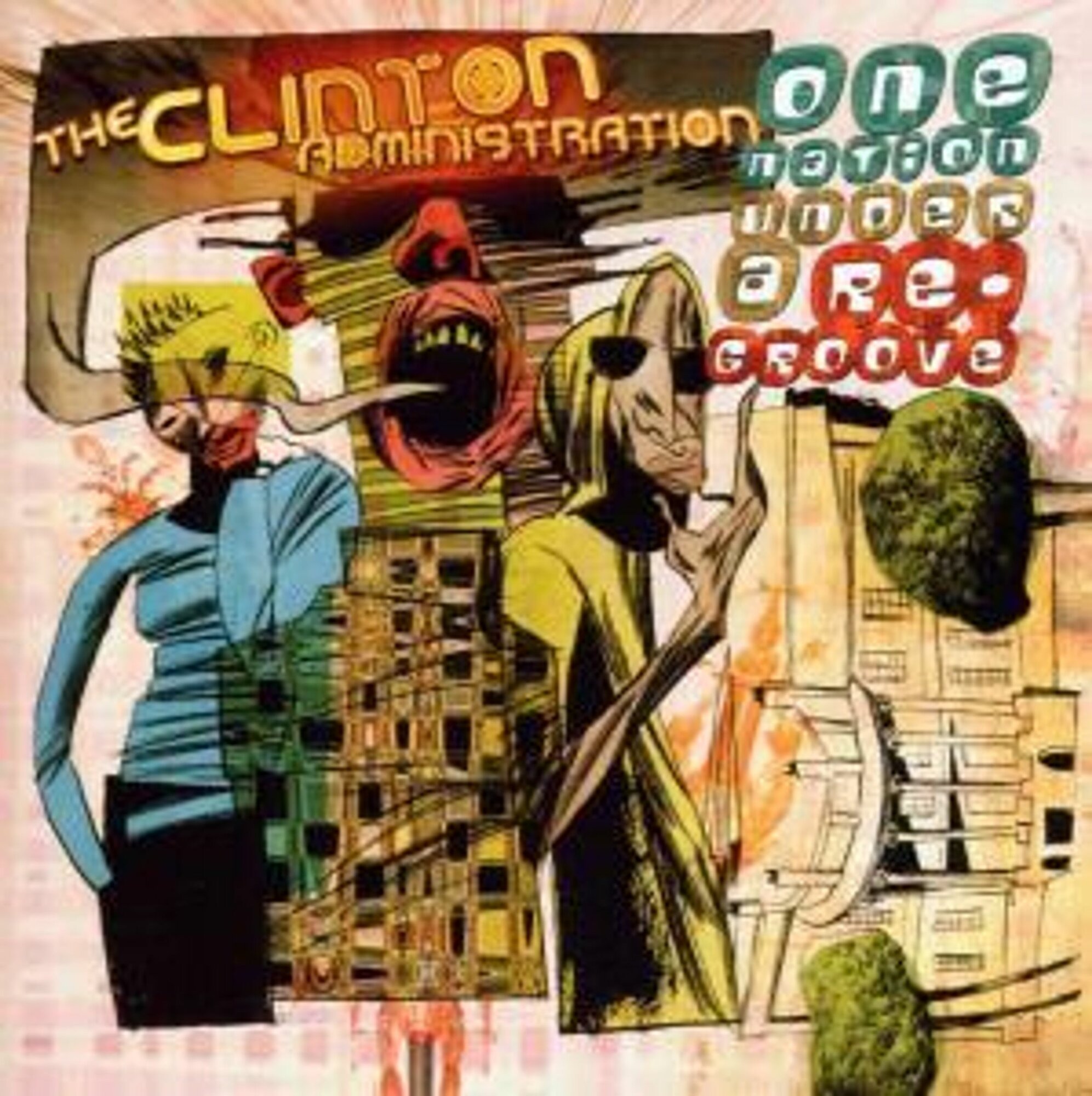 Компакт-диск Clinton Administration - One Nation Under A Re-Groove (1 CD)