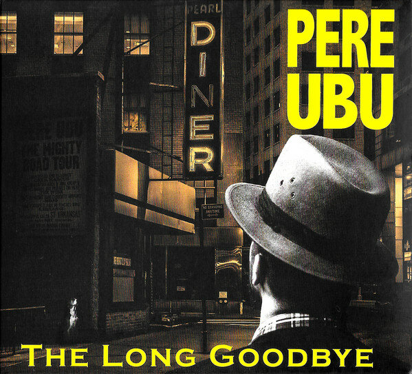 Pere Ubu. The Long Goodbye (2CD/Компакт-диск)