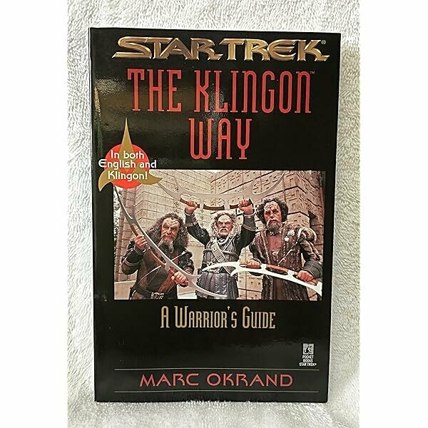 The Klingon Way: A Warrior's Guide (Star Trek: The Klingon Book of Virtues)，Reprinted paperback book