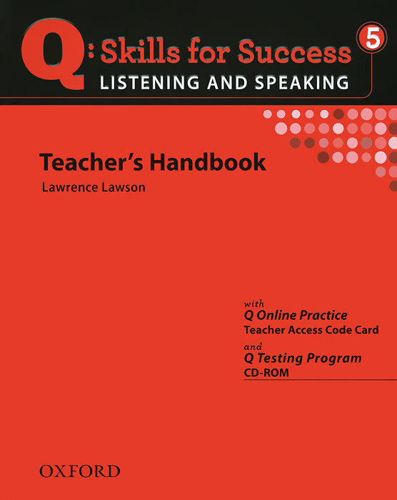 Q Skills for Success Listening and Speaking 5 Teacher's Book with Testing Program CD-ROM
